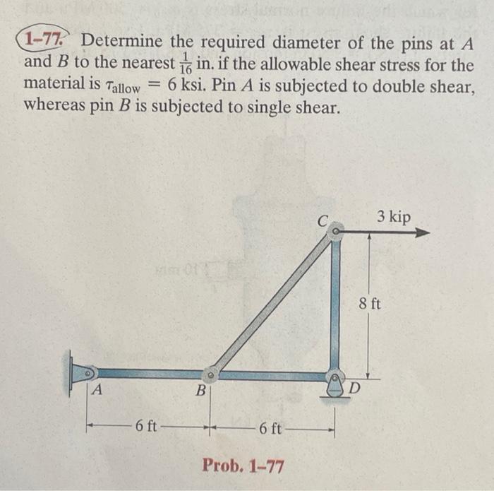Solved (1-77. Determine the required diameter of the pins at | Chegg.com