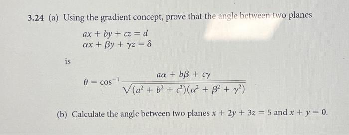 Solved 3.24 (a) Using the gradient concept, prove that the | Chegg.com
