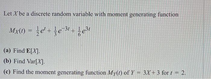 Solved Let X be a discrete random variable with moment | Chegg.com