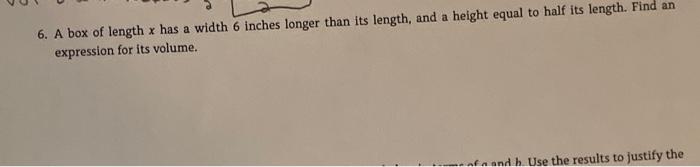 Solved 6. A box of length x has a width 6 inches longer than | Chegg.com