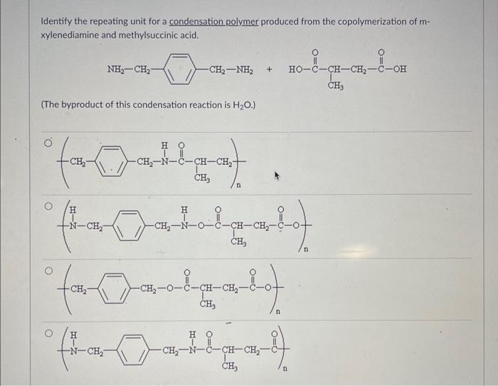 Solved Identify the repeating unit for a condensation | Chegg.com