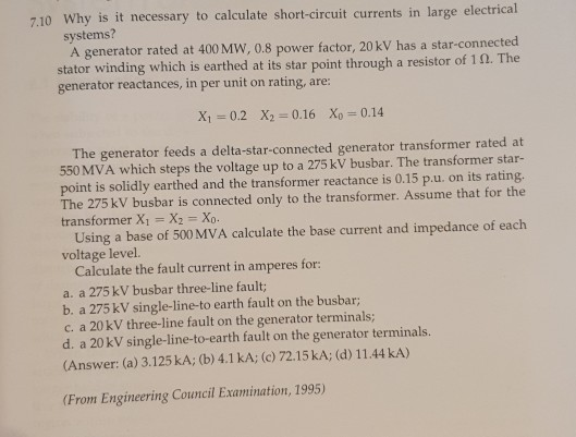 Solved 7.10 Why is it necessary to calculate short-circuit | Chegg.com