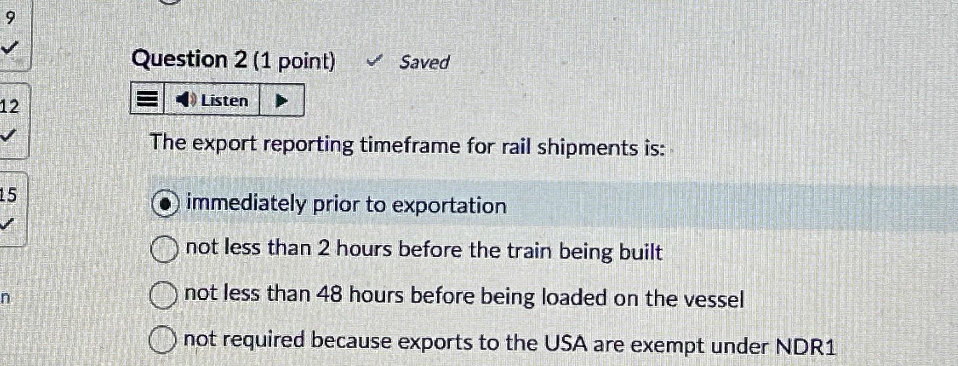 Solved Question 2 (1 ﻿point) ﻿SavedListenThe export | Chegg.com