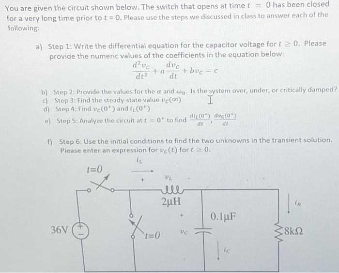 Solved You are given the circuit shown below. The switch | Chegg.com