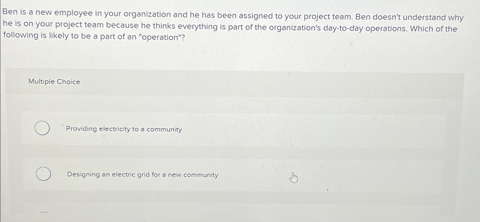 Solved Ben is a new employee in your organization and he has | Chegg.com