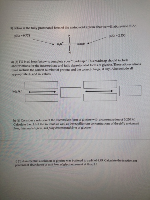 Solved 3) Below is the fully protonated form of the amino | Chegg.com