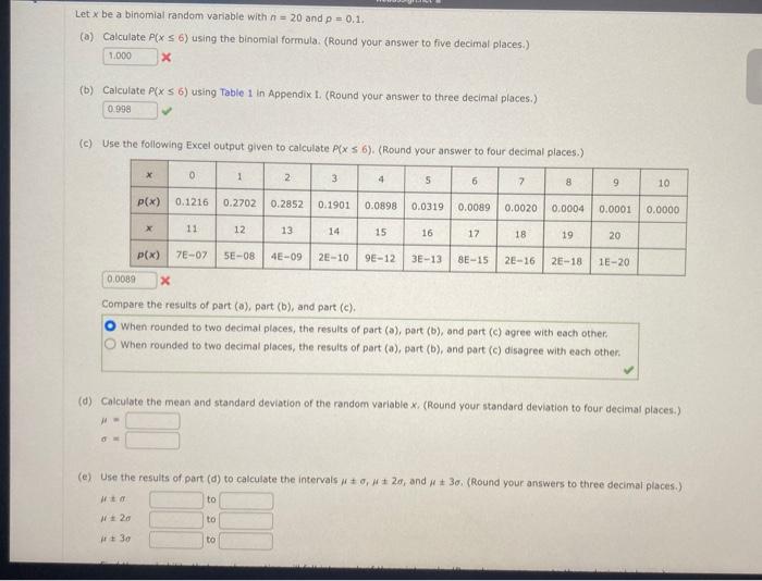 Solved Let x be a binomial random variable with n=20 and | Chegg.com