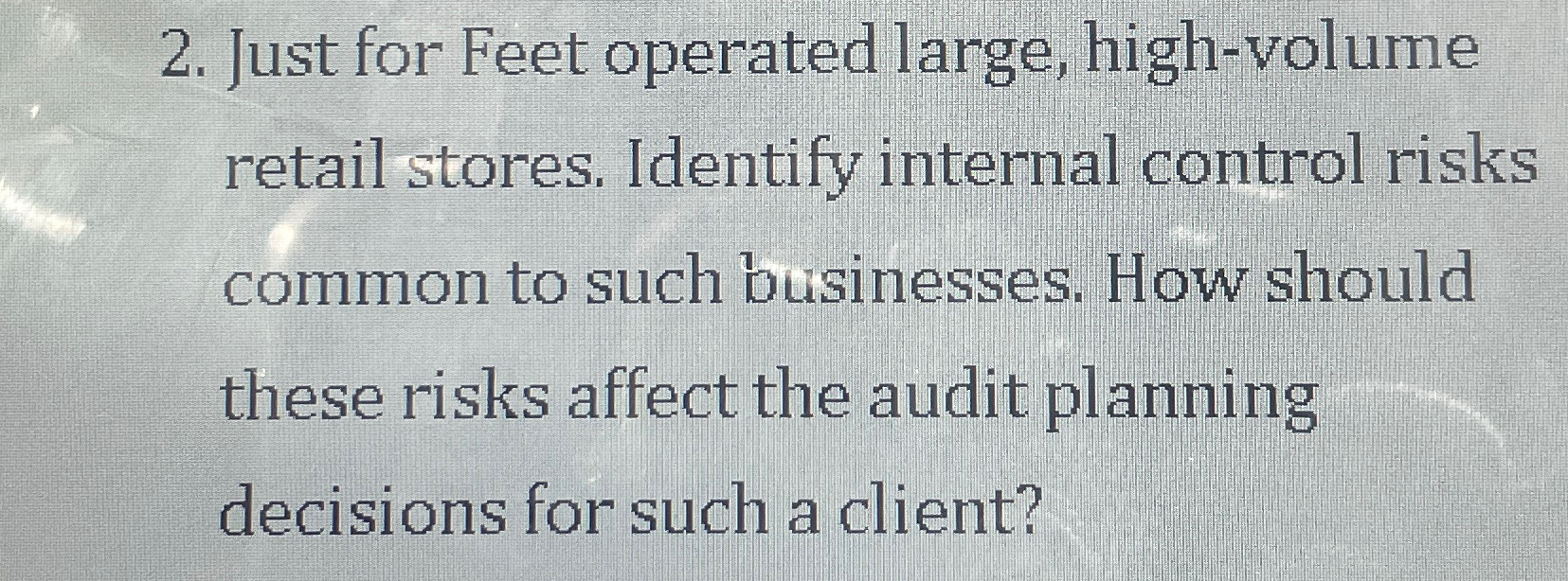 Solved Just for Feet operated large, high-volume retail | Chegg.com