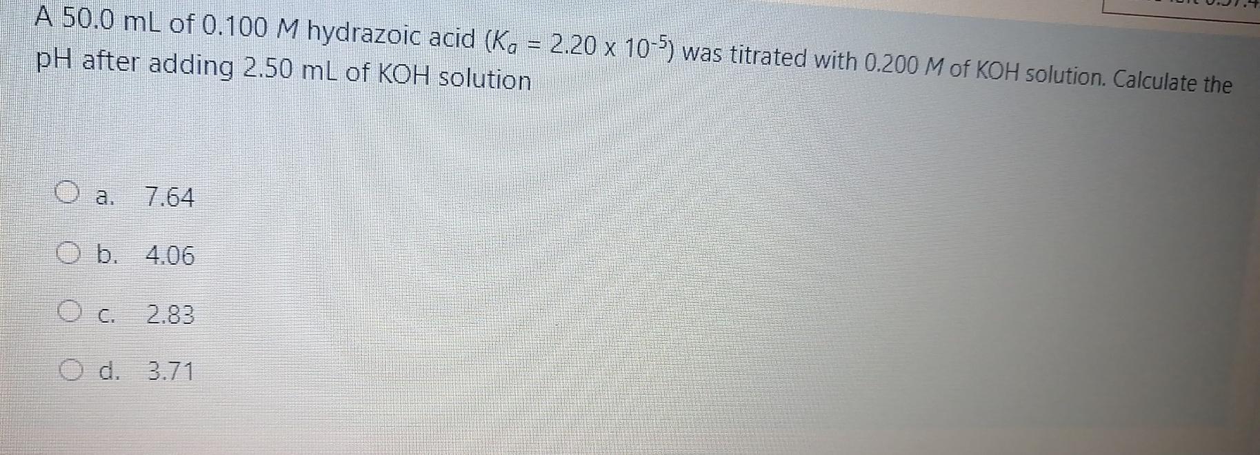 Solved A 50.0 mL of 0.100 M hydrazoic acid (K, = 2.20 x 10-) | Chegg.com