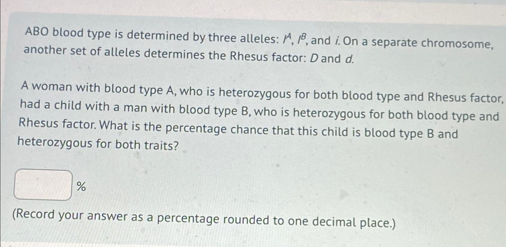 Solved ABO blood type is determined by three alleles: AA,IB, | Chegg.com