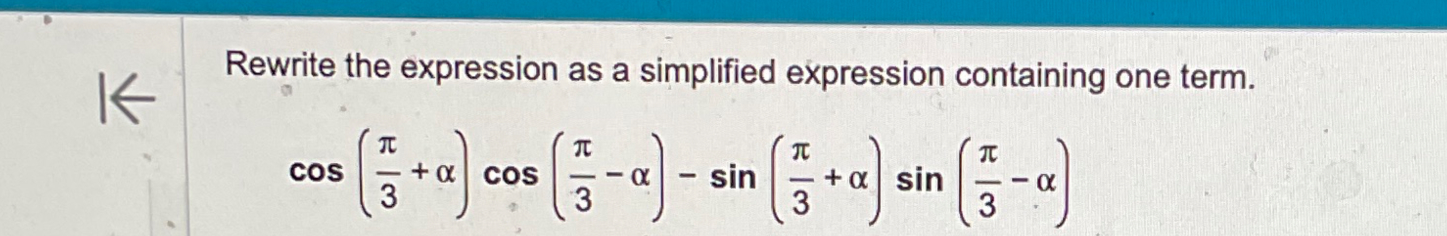 Solved Rewrite the expression as a simplified expression | Chegg.com