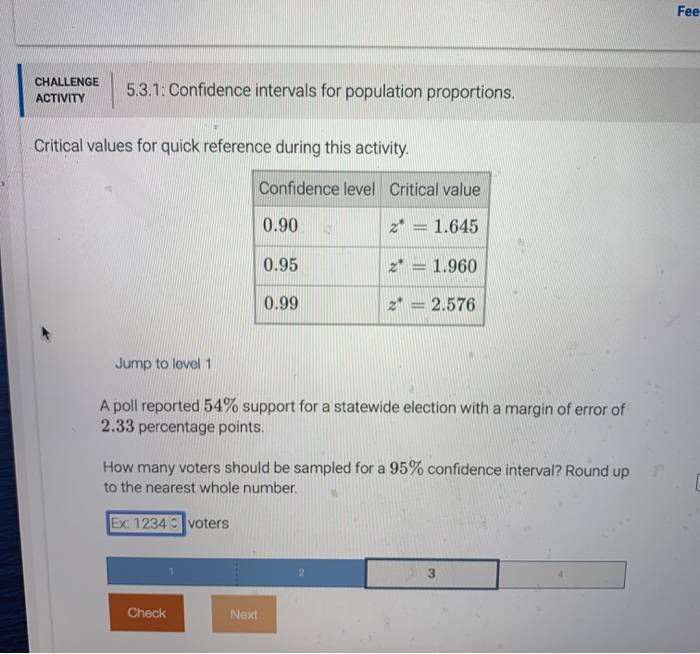 Solved Fee CHALLENGE ACTIVITY 5.3.1: Confidence intervals | Chegg.com Solved Fee CHALLENGE ACTIVITY 5.3.1: Confidence intervals | Chegg.com