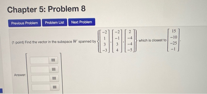 Solved Chapter 5 Problem 8 Previous Problem Problem List