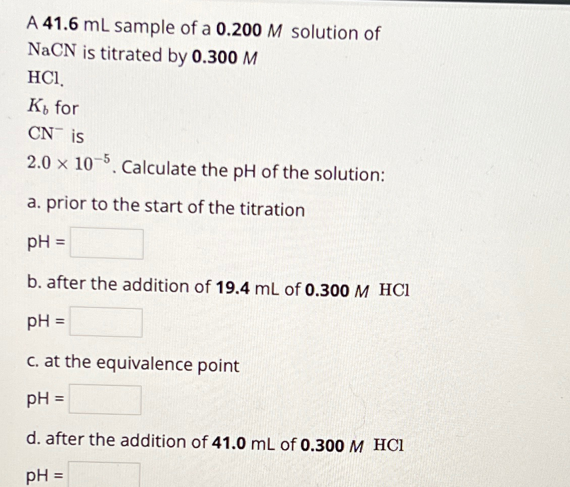 Solved A 41.6mL ﻿sample of a 0.200M ﻿solution of NaCN is | Chegg.com