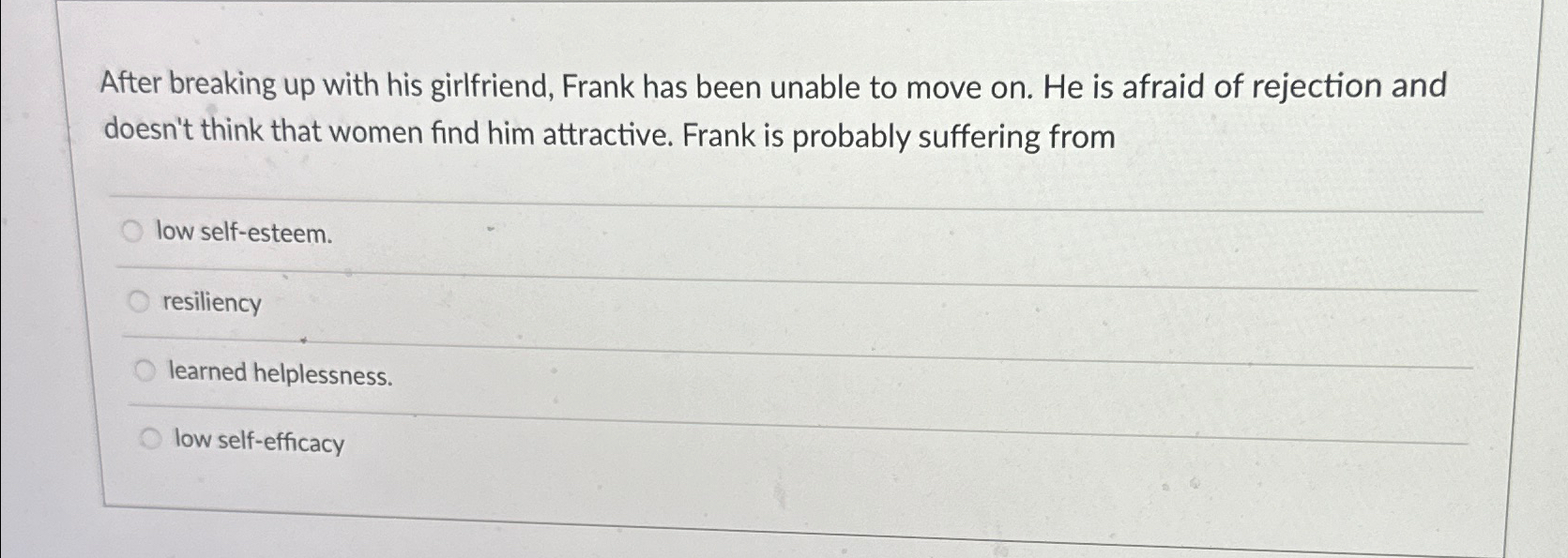 Solved After breaking up with his girlfriend, Frank has been | Chegg.com