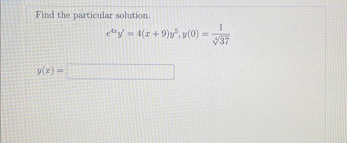 Solved Find the particular solution. | Chegg.com