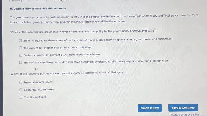 Solved 8. Using policy to stabilize the economy The | Chegg.com