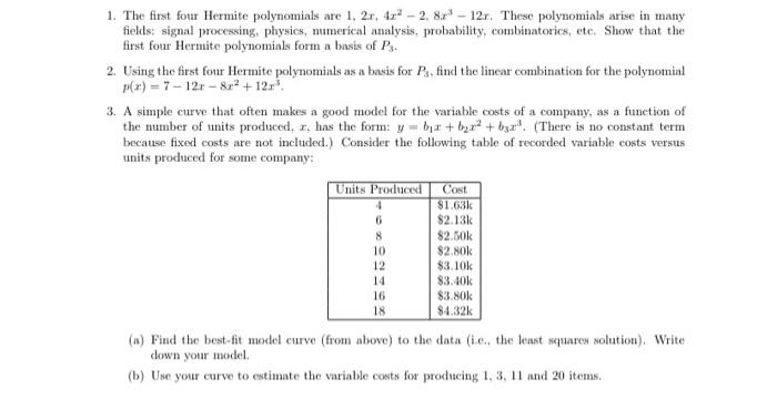 Solved 1. The first four Hermite polynomials are | Chegg.com