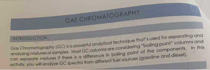 GAS CHROMATOGRAPHY INTRODUCTION Gas Chromatography | Chegg.com