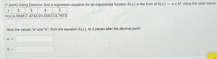 Solved (1 point) Using Desmos, find a regression equation | Chegg.com