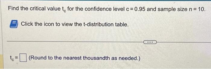 Solved Find the critical value to for the confidence level | Chegg.com