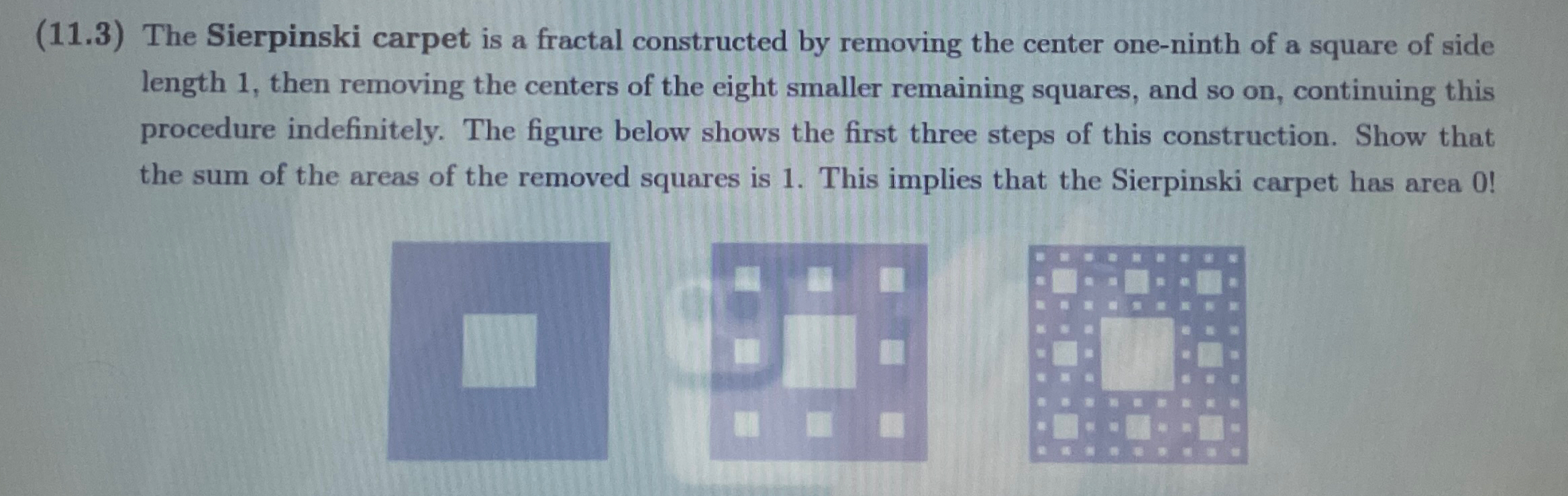 Solved (11.3) ﻿The Sierpinski carpet is a fractal | Chegg.com