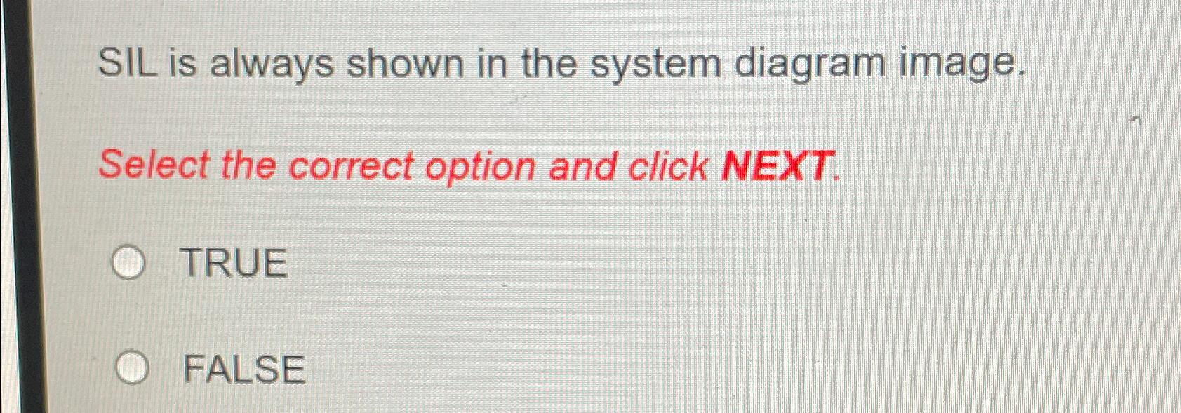 Solved SIL is always shown in the system diagram | Chegg.com
