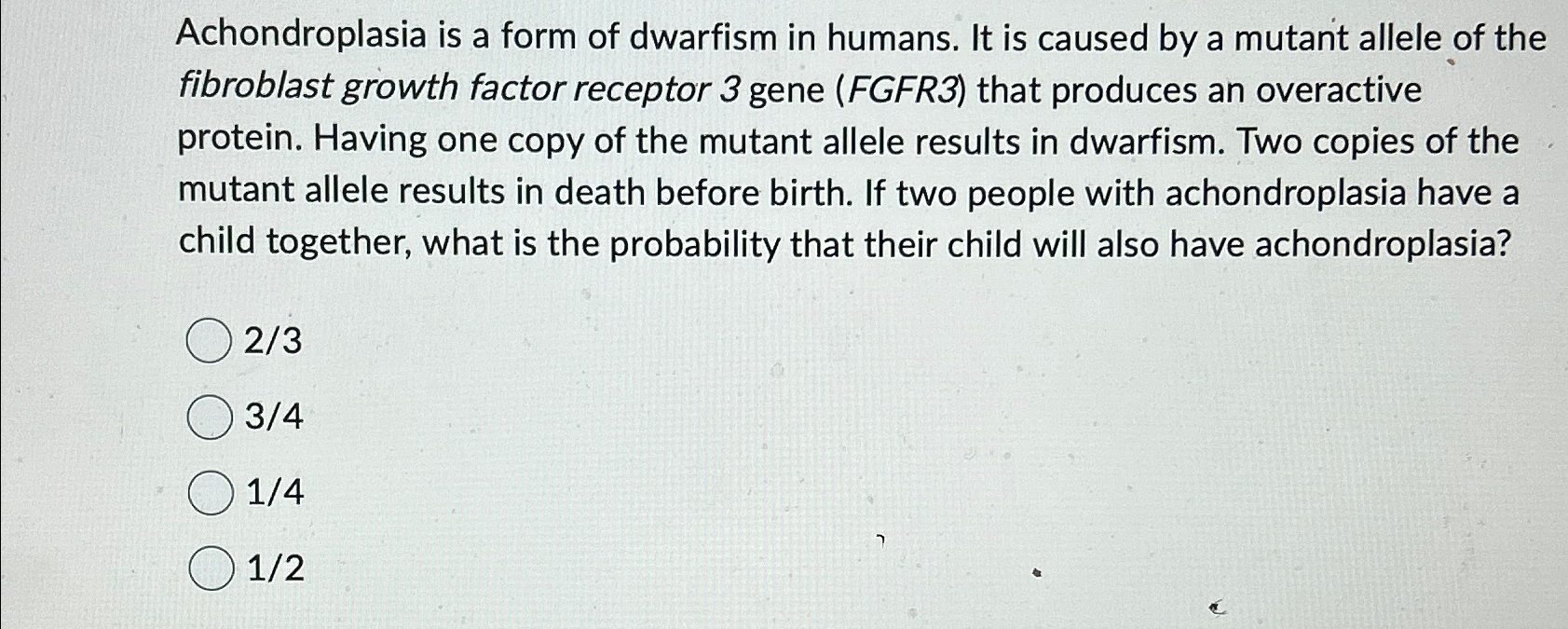Solved Achondroplasia is a form of dwarfism in humans. It is | Chegg.com