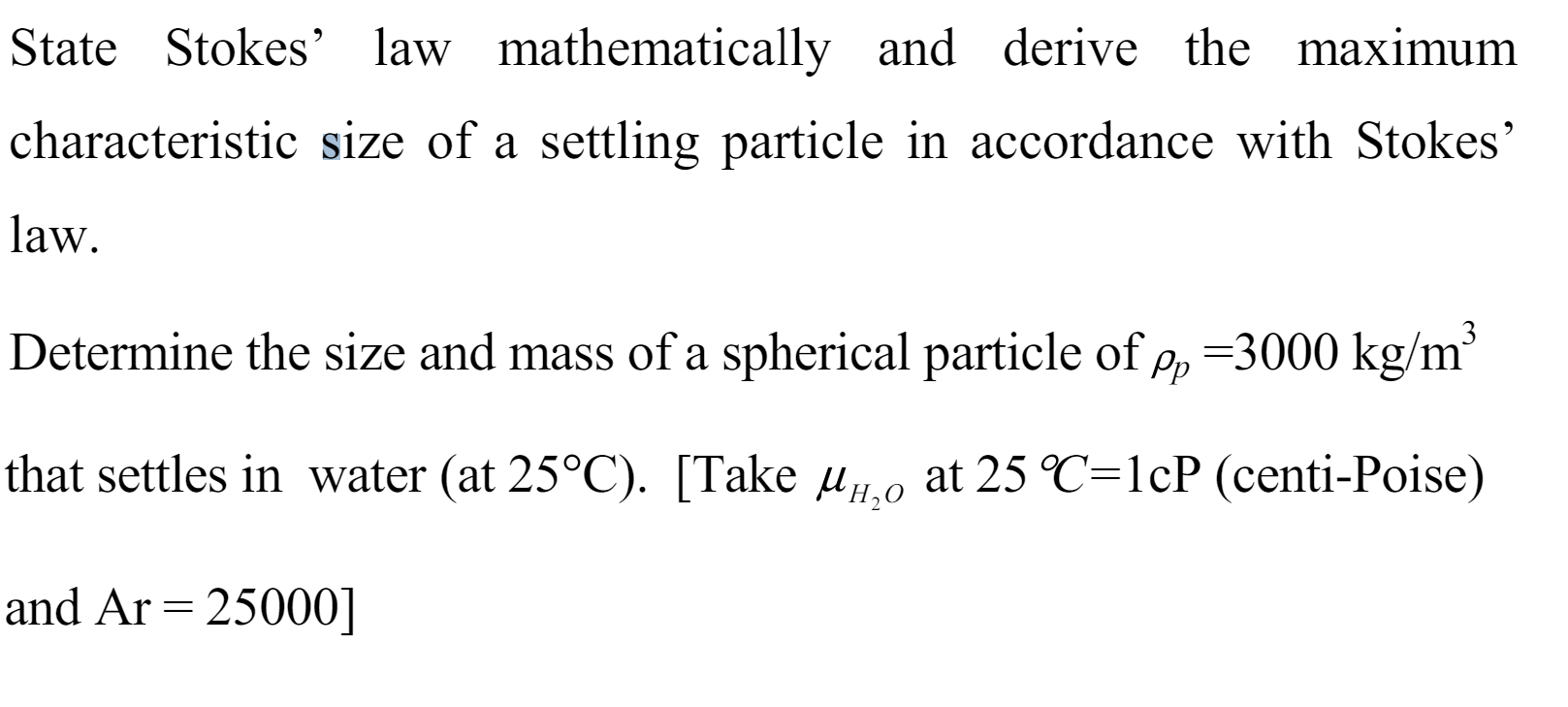Solved State Stokes' law mathematically and derive the | Chegg.com