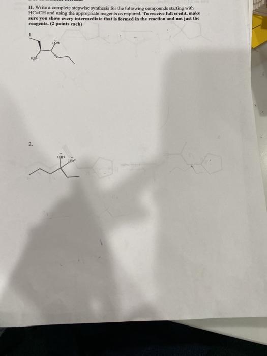 Solved IL Write a complete stepwise synthesis for the | Chegg.com