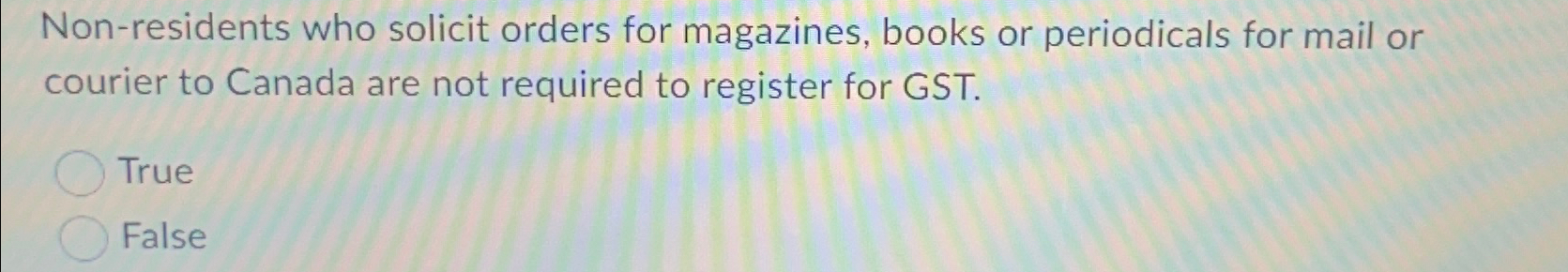 Solved Non-residents who solicit orders for magazines, books | Chegg.com
