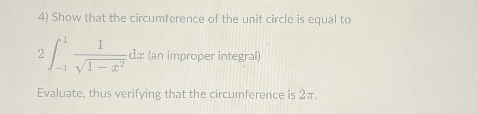 Solved Show that the circumference of the unit circle is | Chegg.com