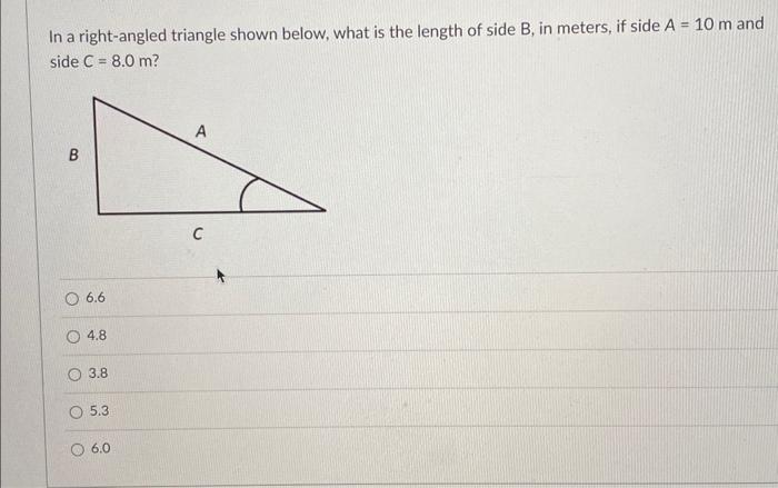 Solved In a right-angled triangle shown below, what is the | Chegg.com