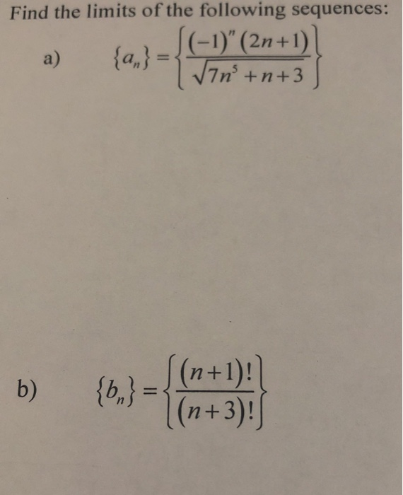 Solved Find the limits of the following sequences: (-1)" | Chegg.com