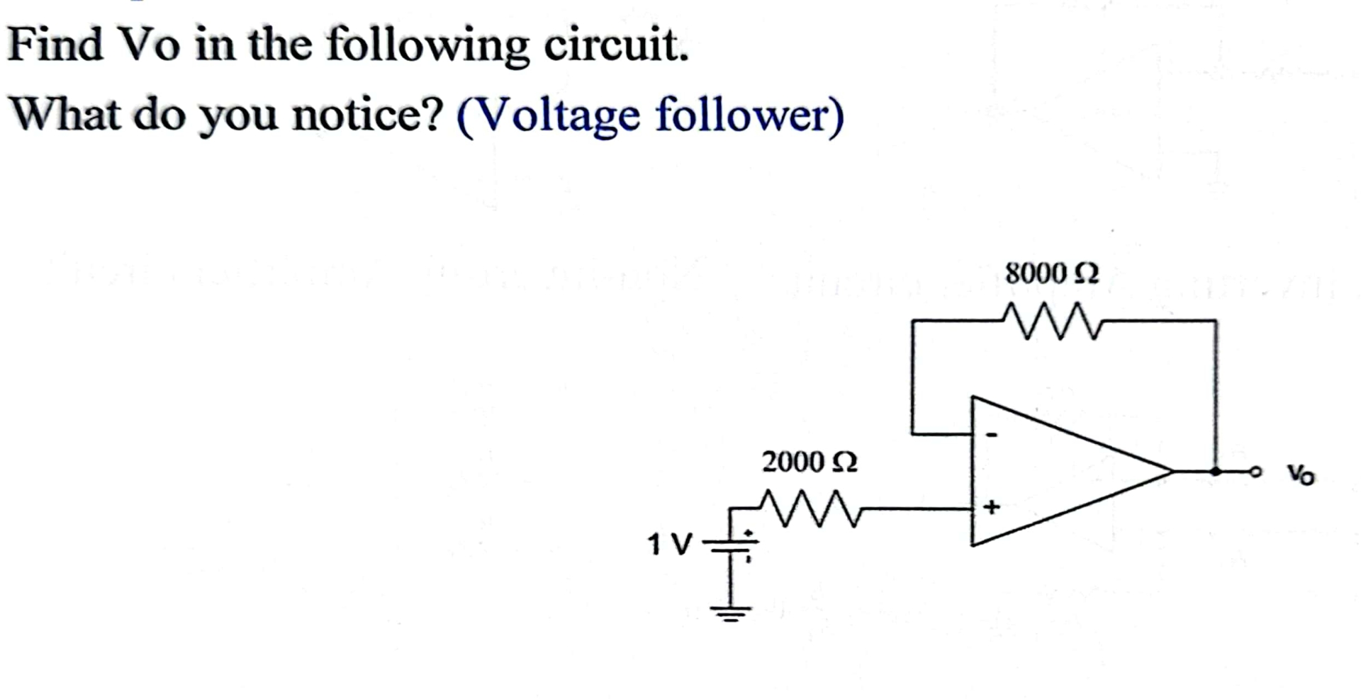 Solved Find Vo in the following circuit.What do you notice? | Chegg.com