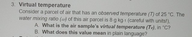 Solved Virtual temperatureConsider a parcel of air that has | Chegg.com