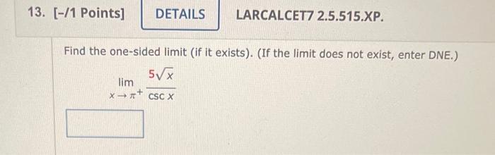 Solved Find the one-sided limit (if it exists). (If the | Chegg.com