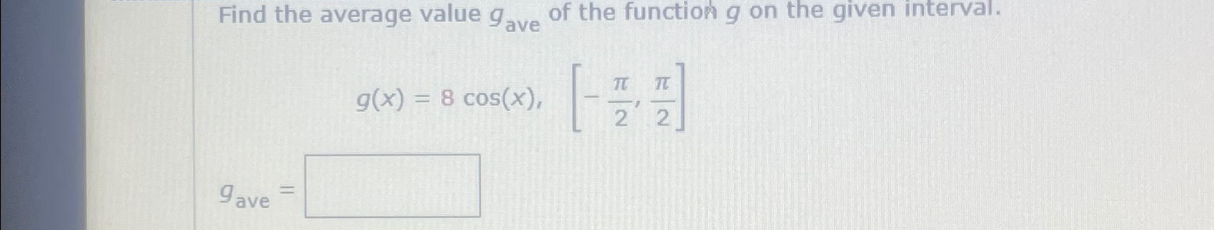 Solved Find the average value gave ﻿of the function g ﻿on | Chegg.com