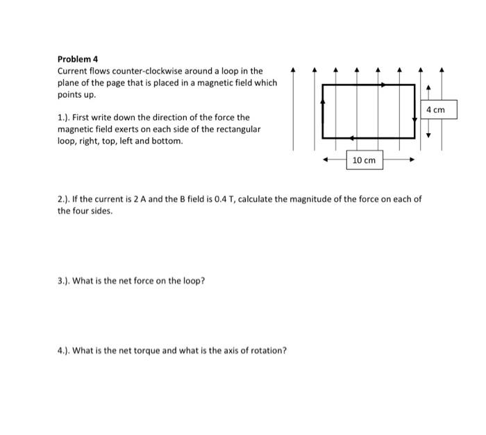 Solved Problem 4 Current flows counter-clockwise around a | Chegg.com
