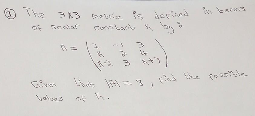 Solved 1) The 3×3 matrix is defined in terms of scalar | Chegg.com