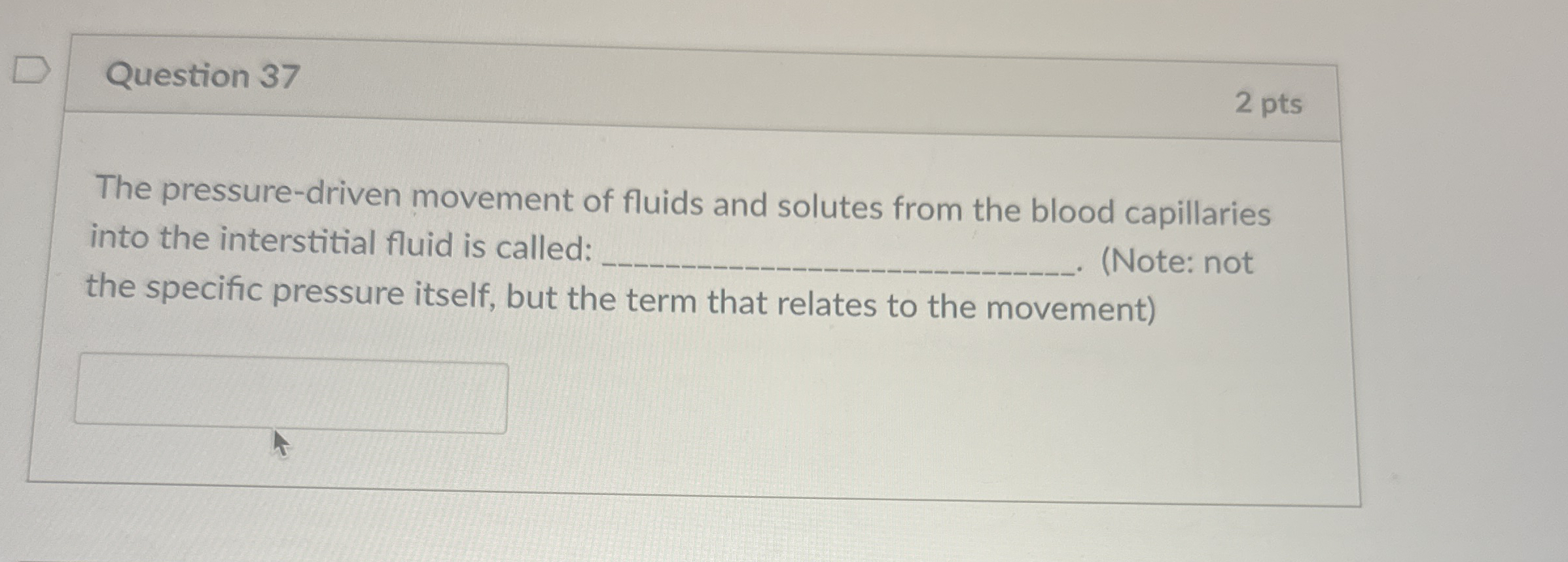 Solved Question 372 ﻿ptsThe pressure-driven movement of | Chegg.com