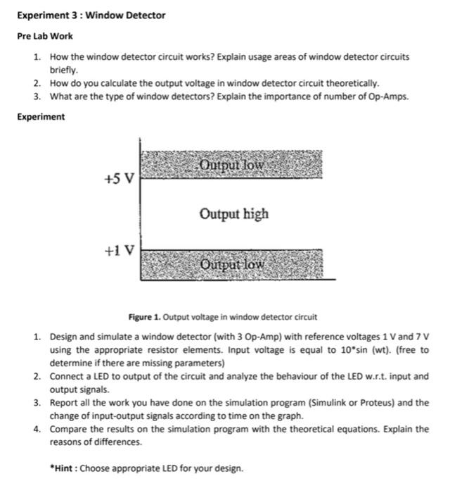 Experiment 3: Window Detector Pre Lab Work 1. How the | Chegg.com