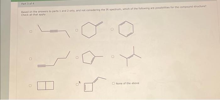 Solved An unknown compound with formula CiH, gives the tR | Chegg.com