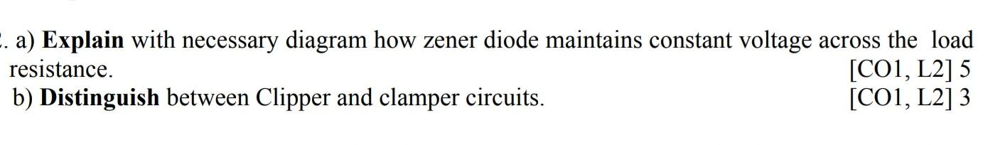 Solved . a) Explain with necessary diagram how zener diode | Chegg.com