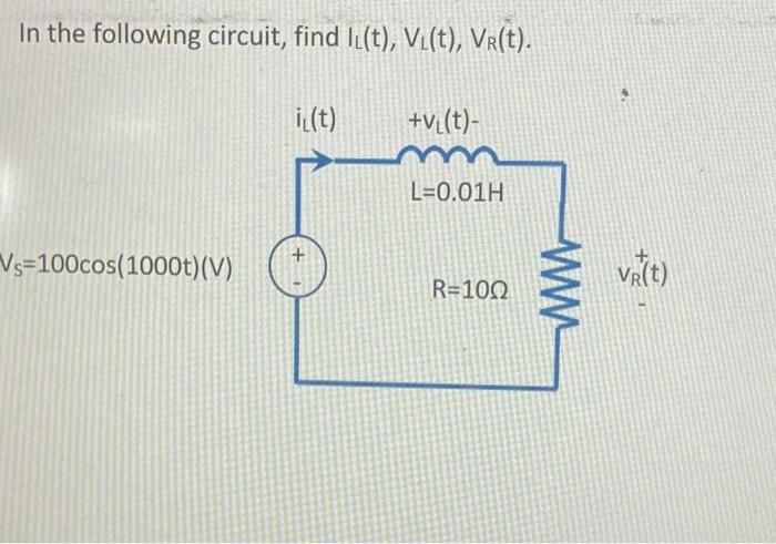 Solved In the following circuit, find IR(t),VR(t),Vc(t).In | Chegg.com