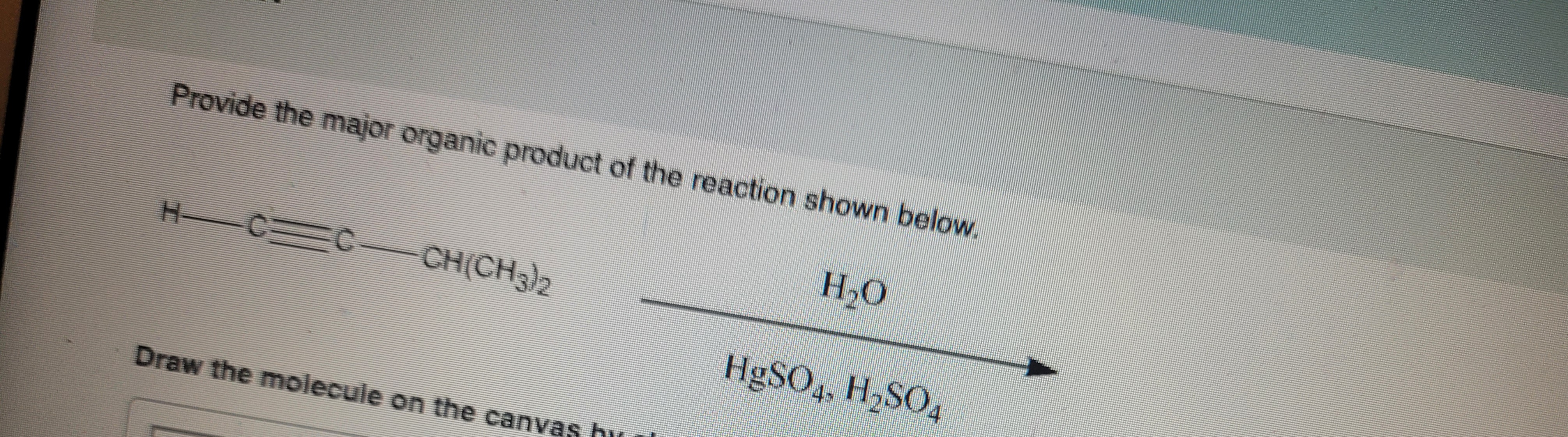 Solved Provide the major organic product of the reaction | Chegg.com