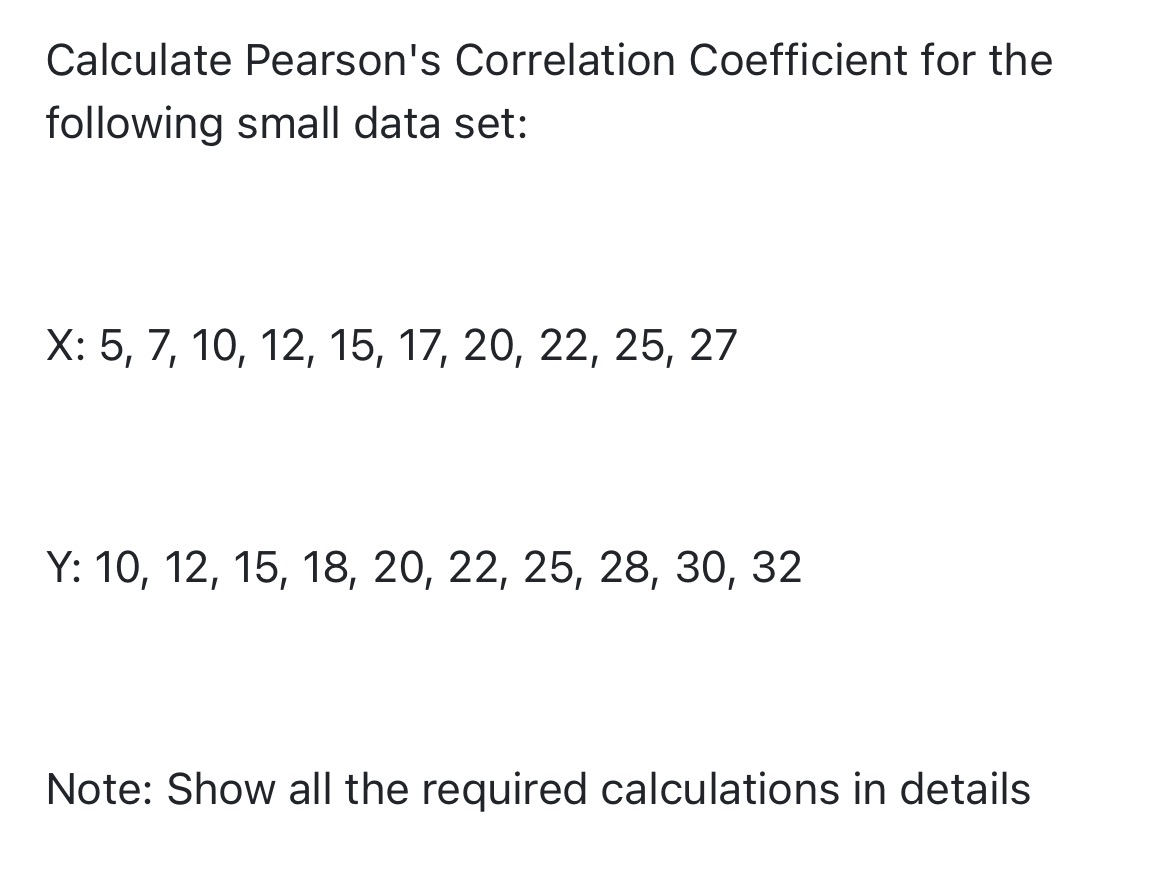 Solved Calculate Pearson's Correlation Coefficient for the | Chegg.com