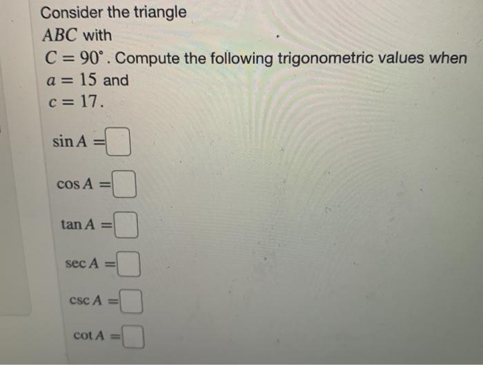 Solved Consider the triangle ABC with C = 90°. Compute the | Chegg.com
