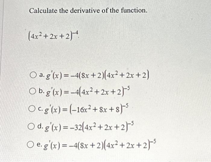 Solved Calculate the derivative of the function. | Chegg.com