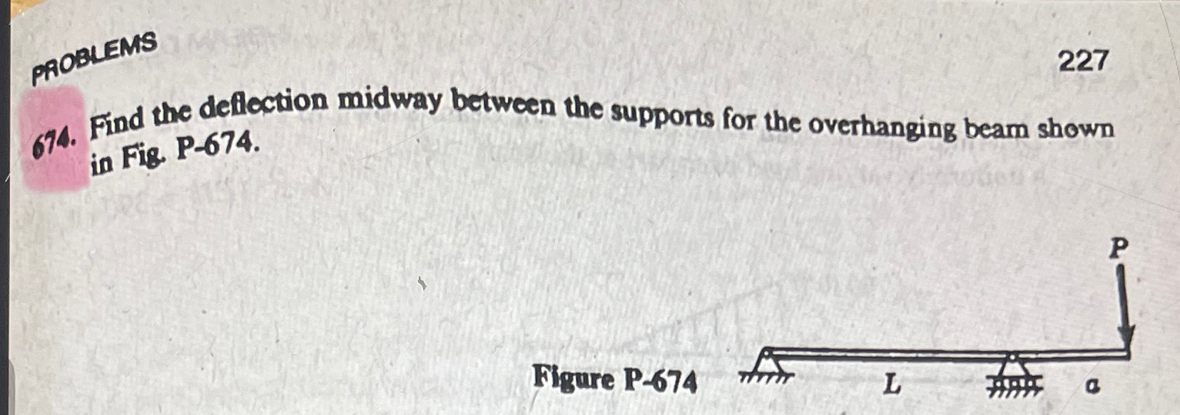 Solved 674. ﻿Find the deflection midway between the supports | Chegg.com